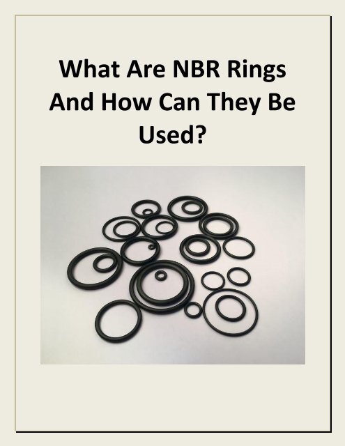 What Are NBR Rings And How Can They Be Used
