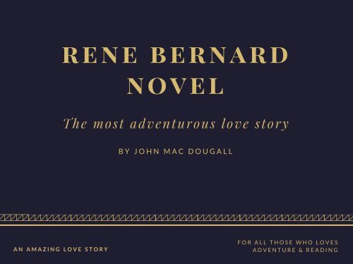 René Bernard Novel - An Intro To the Historical Love Novel