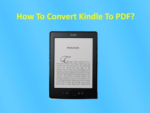 How To Convert Kindle To PDF?