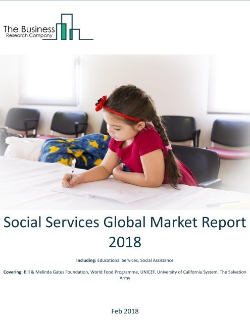 Social Services Global Market Report 2018 Sample Pages social-services-global-market-report-2018-sample-pages