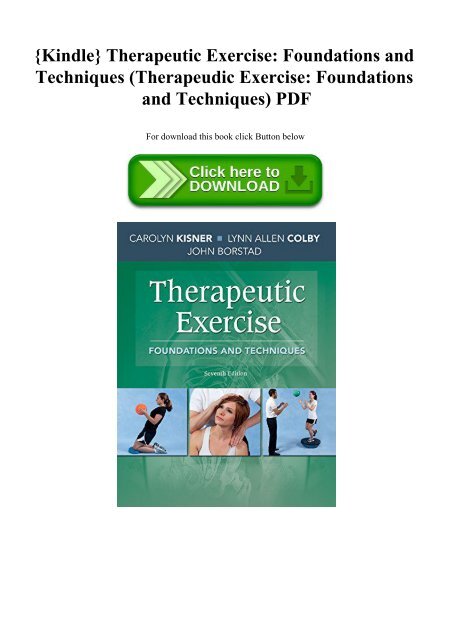 {Kindle} Therapeutic Exercise Foundations and Techniques (Therapeudic ...