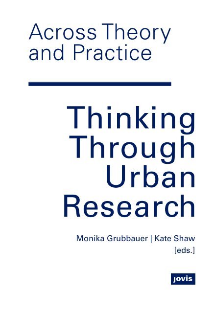 Across Theory and Practice: Thinking Through Urban Research