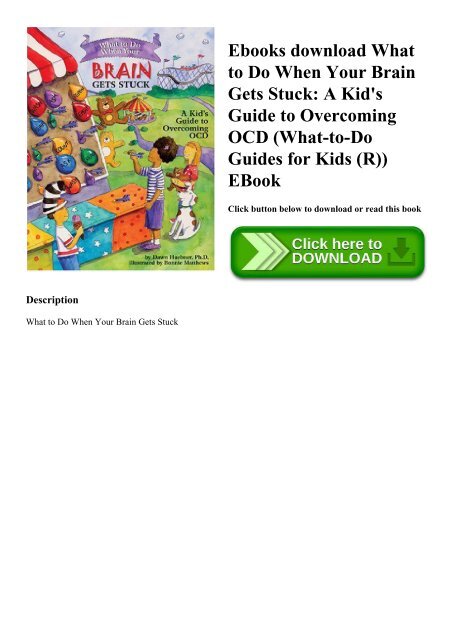 Ebooks download What to Do When Your Brain Gets Stuck A Kid's Guide to ...
