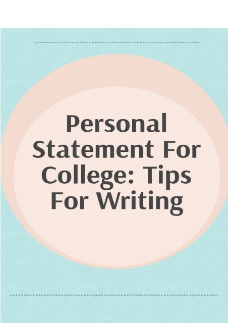 Personal Statement for College: Tips for Writing