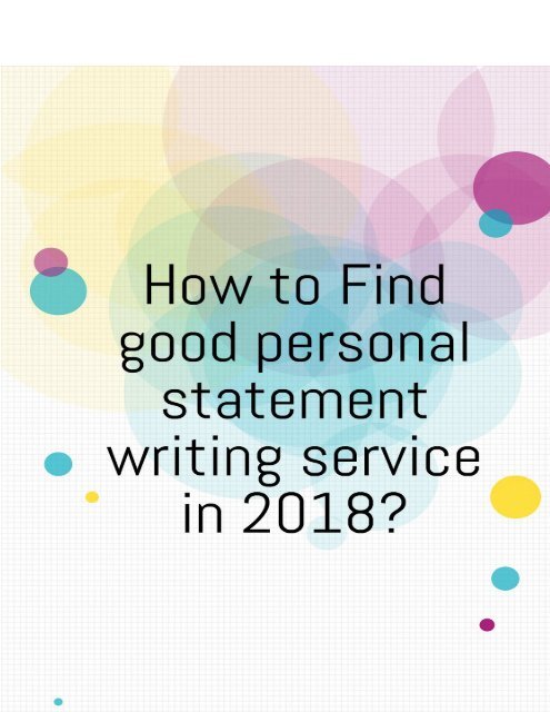 How to Find good personal statement writing service in 2018