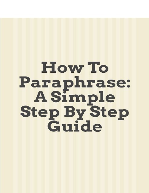 How to Paraphrase: a Simple Step by Step Guide