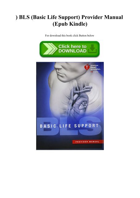 ^READ) BLS (Basic Life Support) Provider Manual (Epub Kindle)