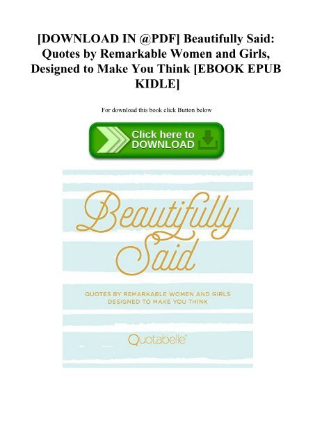 [DOWNLOAD IN @PDF] Beautifully Said Quotes by Remarkable Women and ...