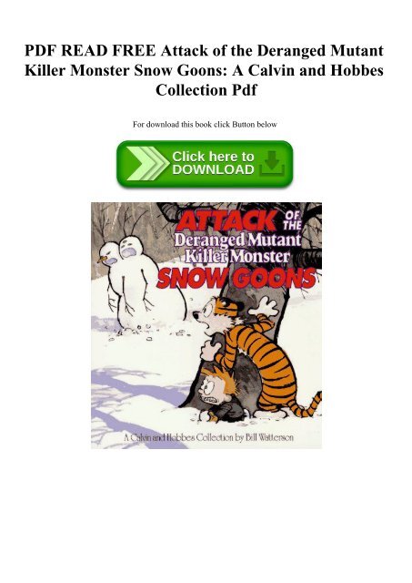 PDF READ FREE Attack of the Deranged Mutant Killer Monster Snow Goons A ...