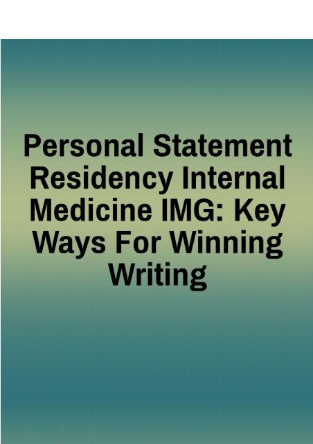 Personal statement residency internal medicine img_ key ways for ...