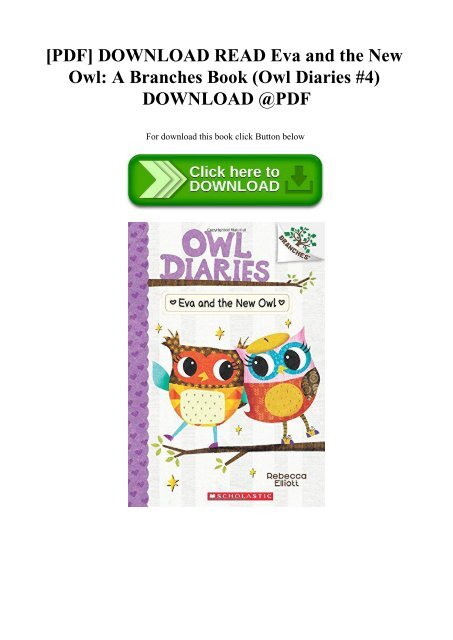[PDF] DOWNLOAD READ Eva and the New Owl A Branches Book (Owl Diaries #4 ...