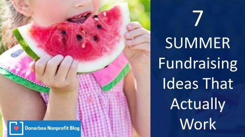 7 SUMMER Fundraising Ideas That Actually Work