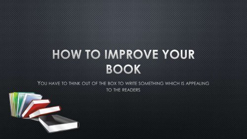 How to Improve Your Book