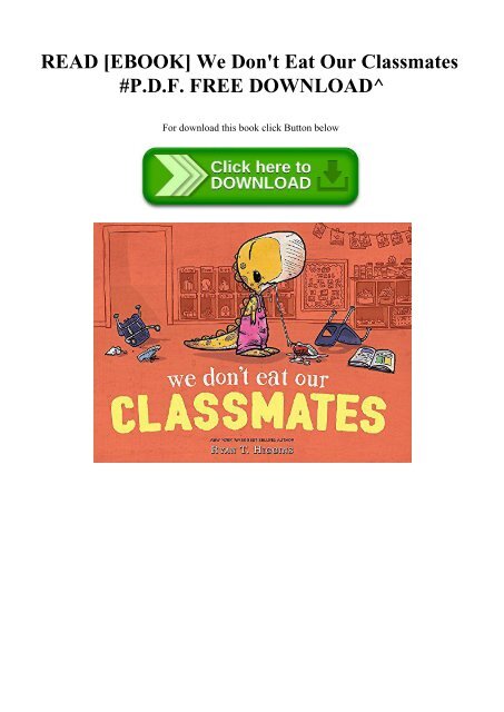 READ [EBOOK] We Don't Eat Our Classmates #P.D.F. FREE DOWNLOAD^
