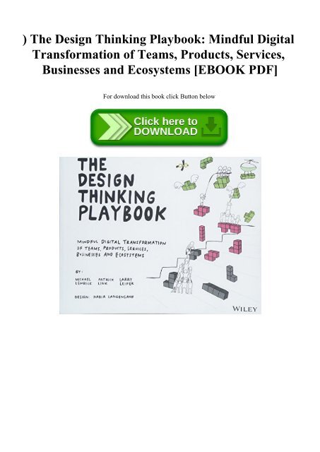 ^READ) The Design Thinking Playbook Mindful Digital Transformation of ...