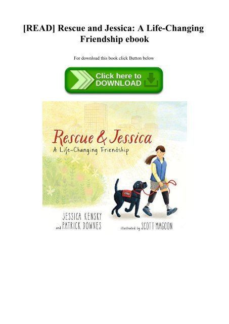 [READ] Rescue and Jessica A Life-Changing Friendship ebook