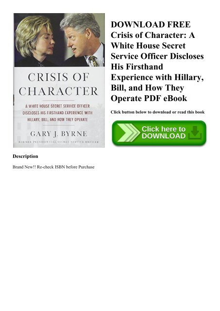 DOWNLOAD FREE Crisis of Character A White House Secret Service Officer ...