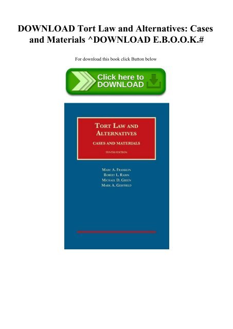DOWNLOAD Tort Law and Alternatives Cases and Materials ^DOWNLOAD E.B.O ... DOWNLOAD Tort Law and Alternatives Cases and Materials ^DOWNLOAD E.B.O ...
