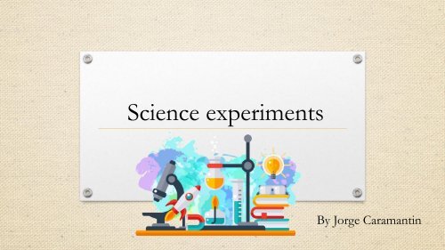 science experiments