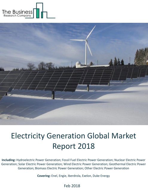 Electricity Generation Global Market Report 2018 Sample