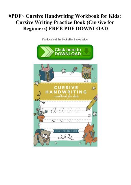 #PDF~ Cursive Handwriting Workbook for Kids Cursive Writing Practice ... #PDF~ Cursive Handwriting Workbook for Kids Cursive Writing Practice ...