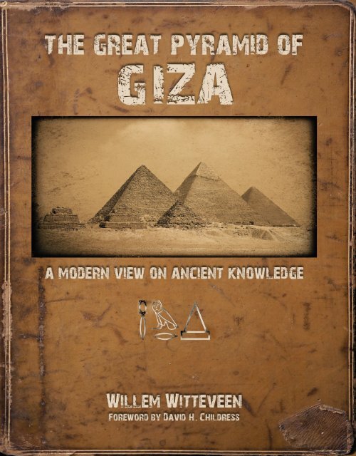 The Great Pyramid of Giza - A Modern View on Ancient Knowledge