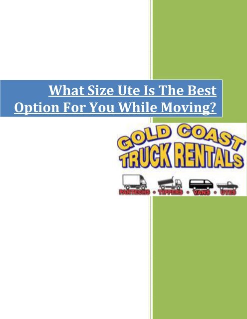 What Size UTE Is The Best Option For You While Moving