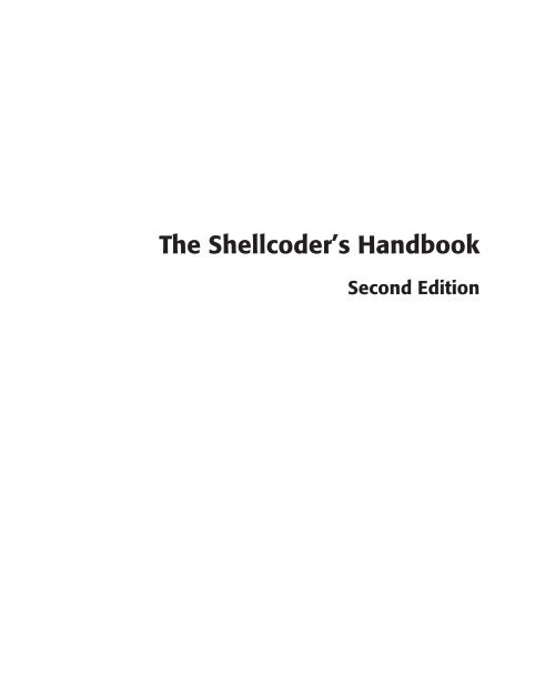 The Shellcoder’s Handbo The Shellcoder’s Handbo
