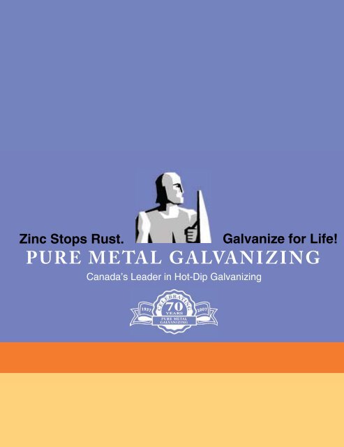PURE METAL GALVANIZING Galvanize for Life!