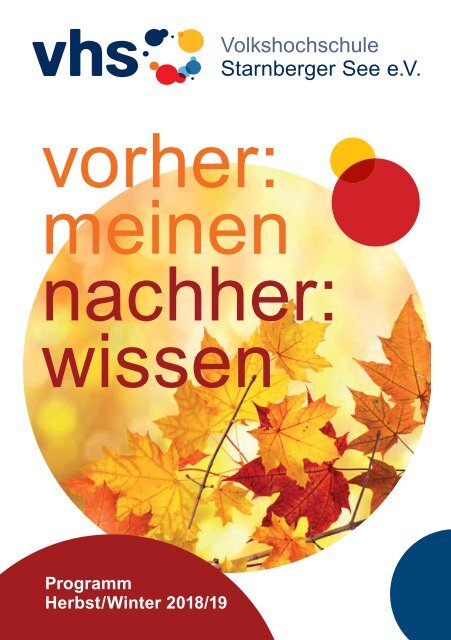 Programmheft Herbst-Wintersemester 2018/19 VHS Starnberger See