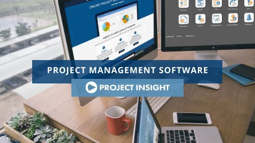 Project Insight - Project Management Software