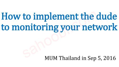 03. Cara Menggunakan The Dude Network Monitoring_sahoobi