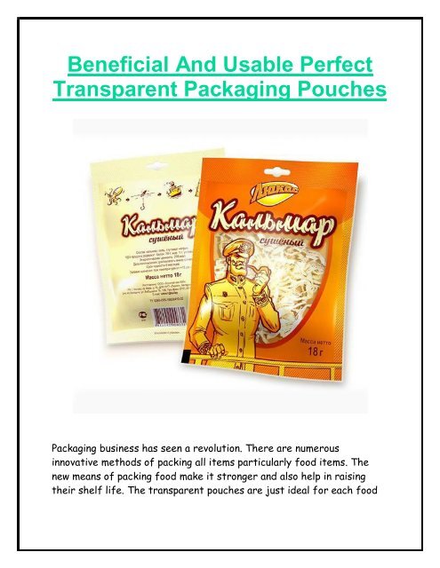 Beneficial And Usable Perfect Transparent Packaging Pouches