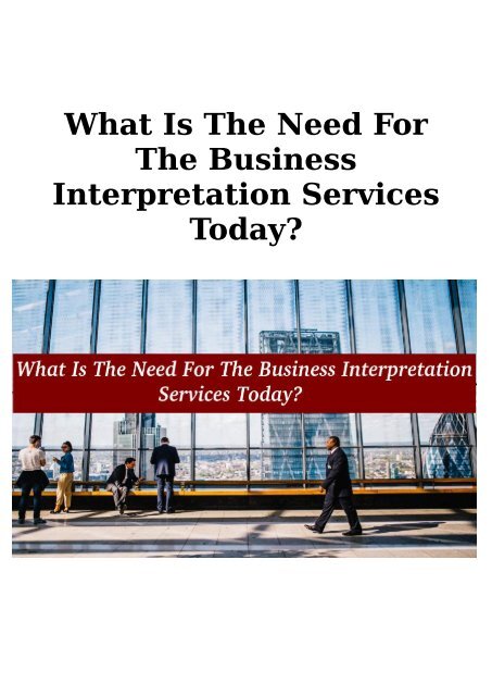 What Is The Need For The Business Interpretation Services Today