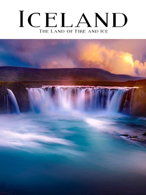 Iceland: The Land of Fire and Ice
