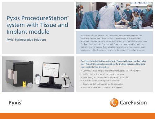 Pyxis ProcedureStation™ system with Tissue and ... - CareFusion