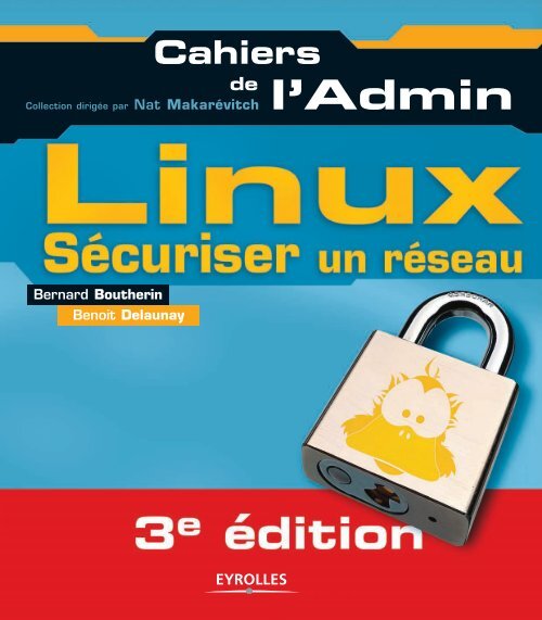Linux. Sécuriser un réseau - Zenk - Security - Repository