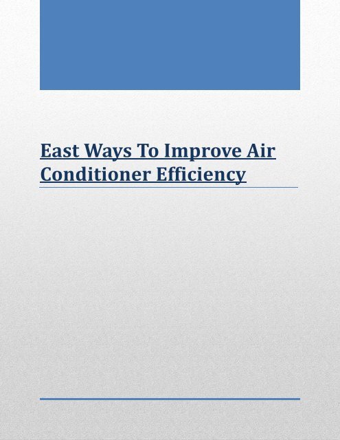 Easy ways to Improve Air conditioner Efficiency