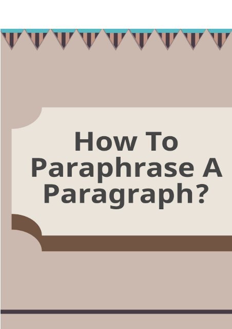 How To Paraphrase A Paragraph?