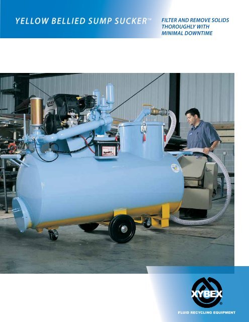 Yellow Bellied Sump Suckers - Master Chemical Corporation