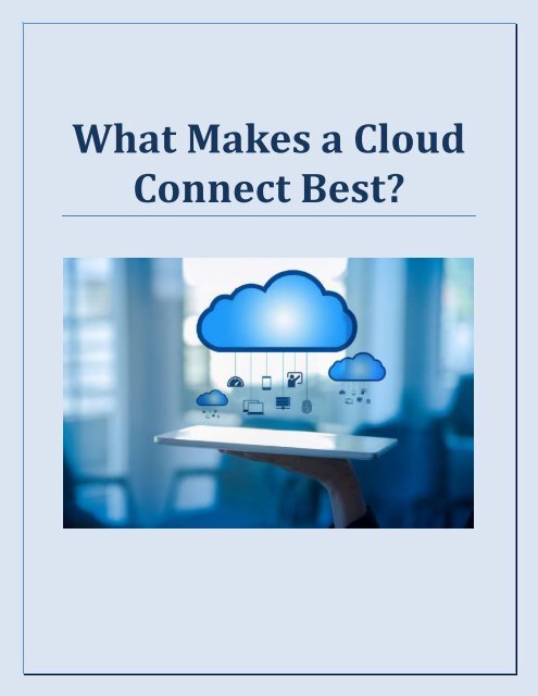 What Makes a Cloud Connect Best