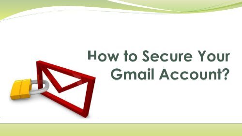 How to Secure Your Gmail Account