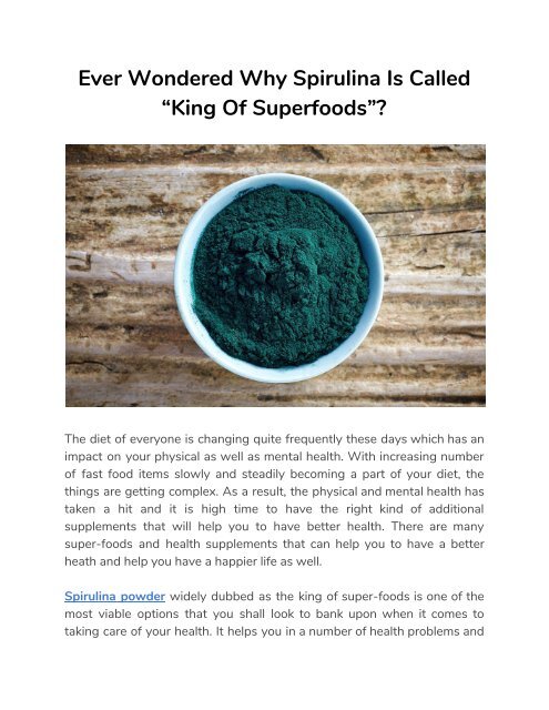 Ever Wondered Why Spirulina Is Called “King Of Superfoods”_ Ever Wondered Why Spirulina Is Called “King Of Superfoods”_
