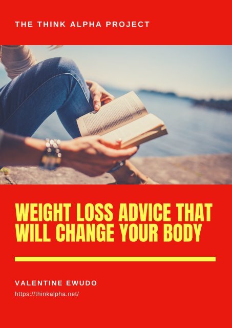 Weight Loss Advice That Will Change Your Body