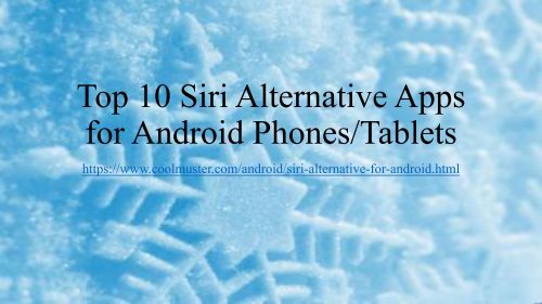 10 Best Alternatives to Siri for Android Devices