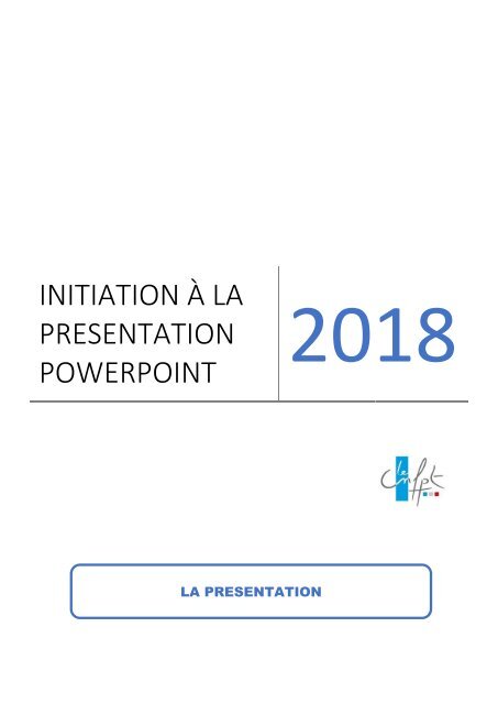 POWERPOINT - LA PRESENTATION