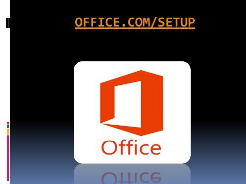 Visit office.com/setup for office setup and install