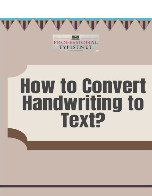 How to Convert Handwriting to Text?