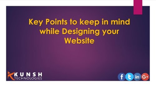 Key Points to consider while Designing Website