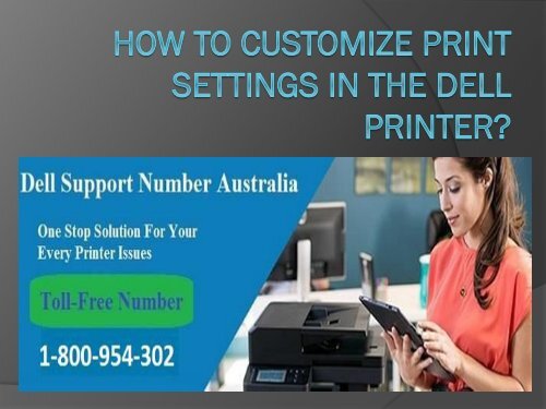 How To Customize Print Settings In The Dell